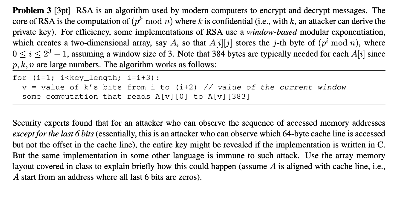 Solved Problem 3 [3pt] RSA is an algorithm used by modern | Chegg.com