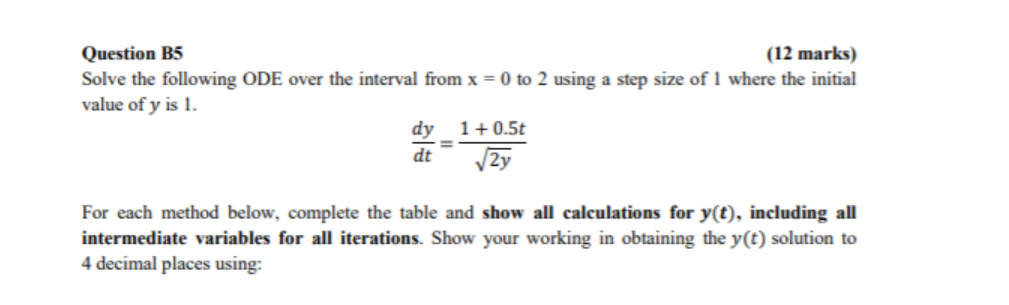 Solved Question B5 (12 marks) Solve the following ODE over | Chegg.com