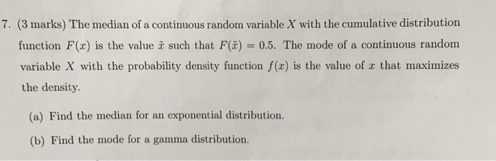 Solved (3 marks) The median of a continuous random variable | Chegg.com