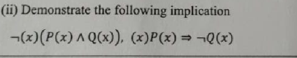 Solved (ii) Demonstrate the following implication | Chegg.com