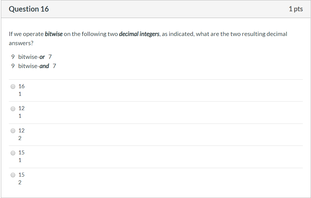 Solved Question 16 1 pts If we operate bitwise on the | Chegg.com