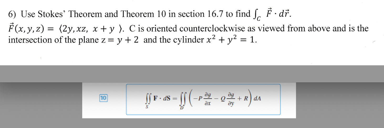 Solved 6 Use Stokes Theorem And Theorem 10 In Section 16 7