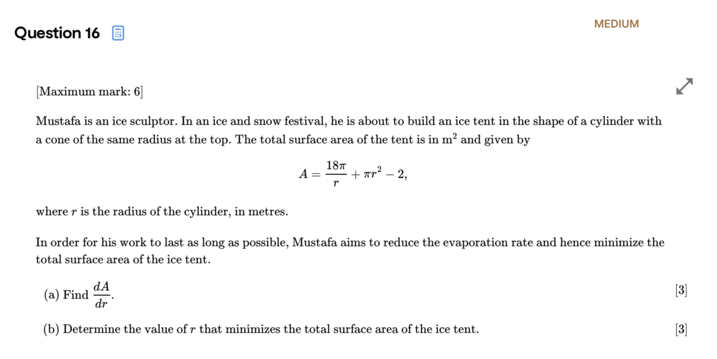Solved [Maximum mark: 6]Mustafa is an ice sculptor. In an | Chegg.com