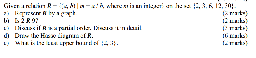 Solved Given a relation R = {(a, b) | m = a / b, where m is | Chegg.com