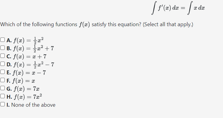 Solved ∫f′(x)dx=∫xdx Which of the following functions f(x) | Chegg.com