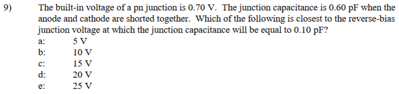 Solved 9) The built-in voltage of a pn junction is 0.70 V. | Chegg.com