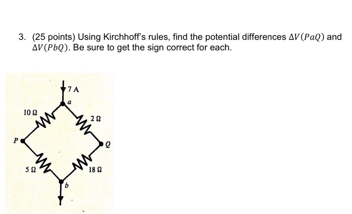 Solved 3. (25 points) Using Kirchhoff's rules, find the | Chegg.com