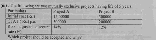 Solved ii). The following are two mutually exclusive | Chegg.com