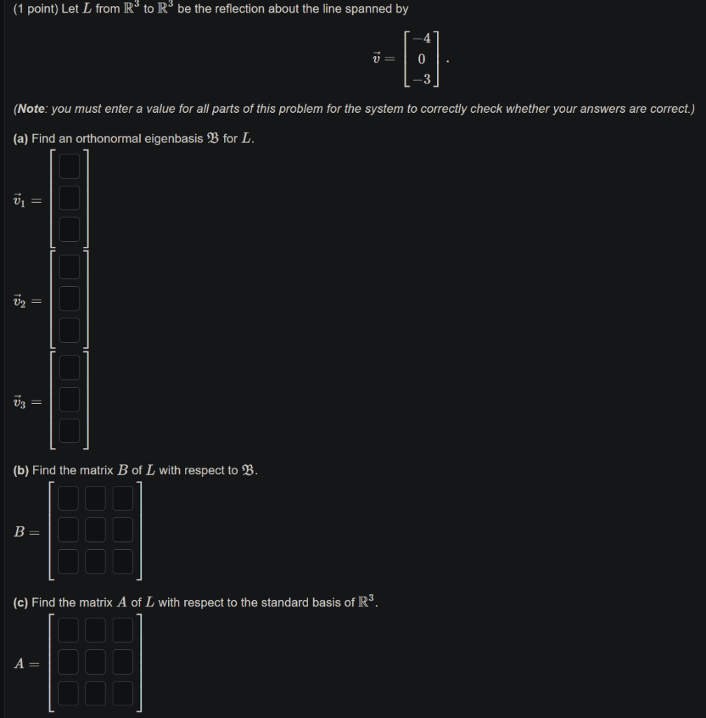 Solved (1 point) Let L from Rºto Rº be the reflection about | Chegg.com