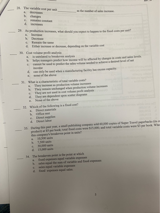 Solved 28. The variable cost per unit a. decreases as the | Chegg.com