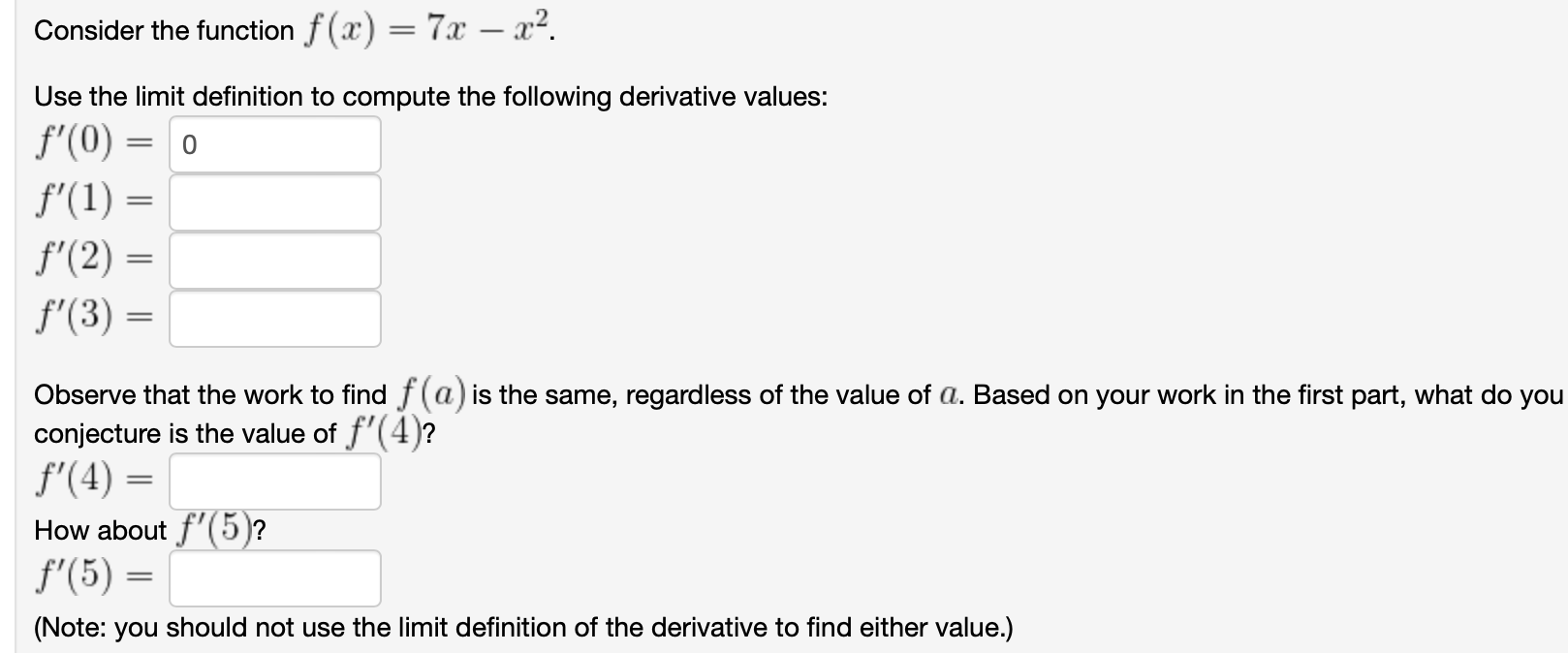 Solved Consider the function f(x)=7x−x2. Use the limit | Chegg.com