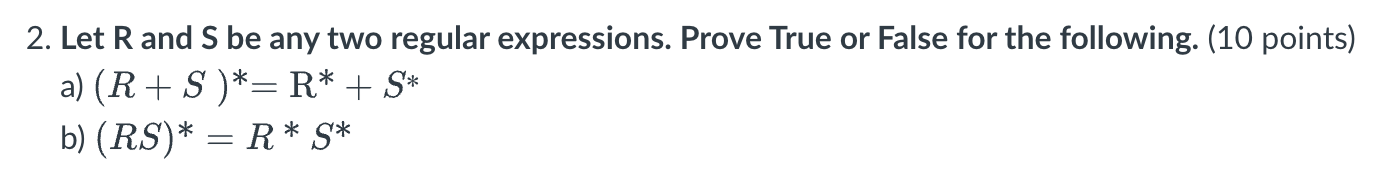 Solved Let R ﻿and S ﻿be any two regular expressions. Prove | Chegg.com