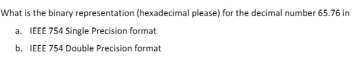 Solved What is the binary representation (hexadecimal | Chegg.com