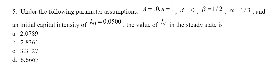 Solved Under the following parameter assumptions: | Chegg.com