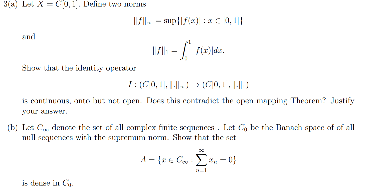 Solved Let X=C[0,1]. Define two norms | Chegg.com