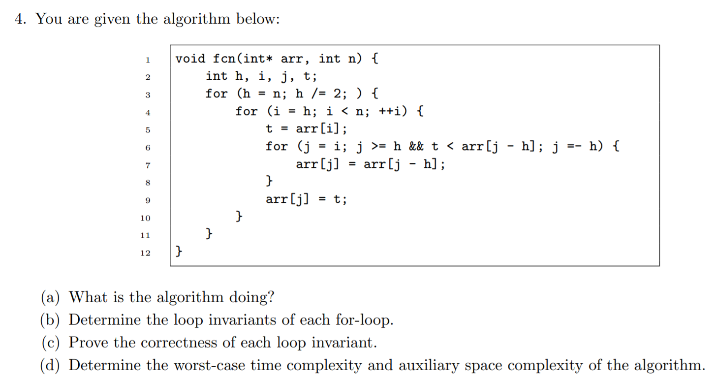 Solved 4. You are given the algorithm below: 1 2 3 4 5 void | Chegg.com