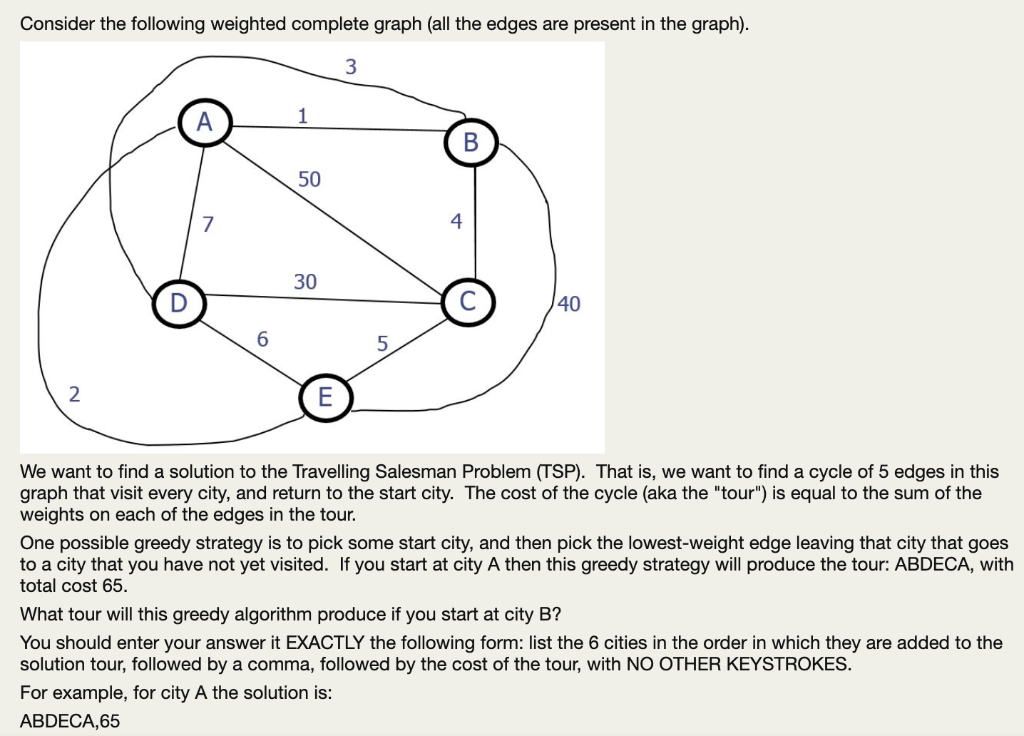 Solved Consider the following weighted complete graph (all | Chegg.com
