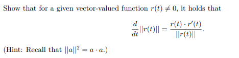 Solved Show that for a given vector-valued function r(t) =0, | Chegg.com