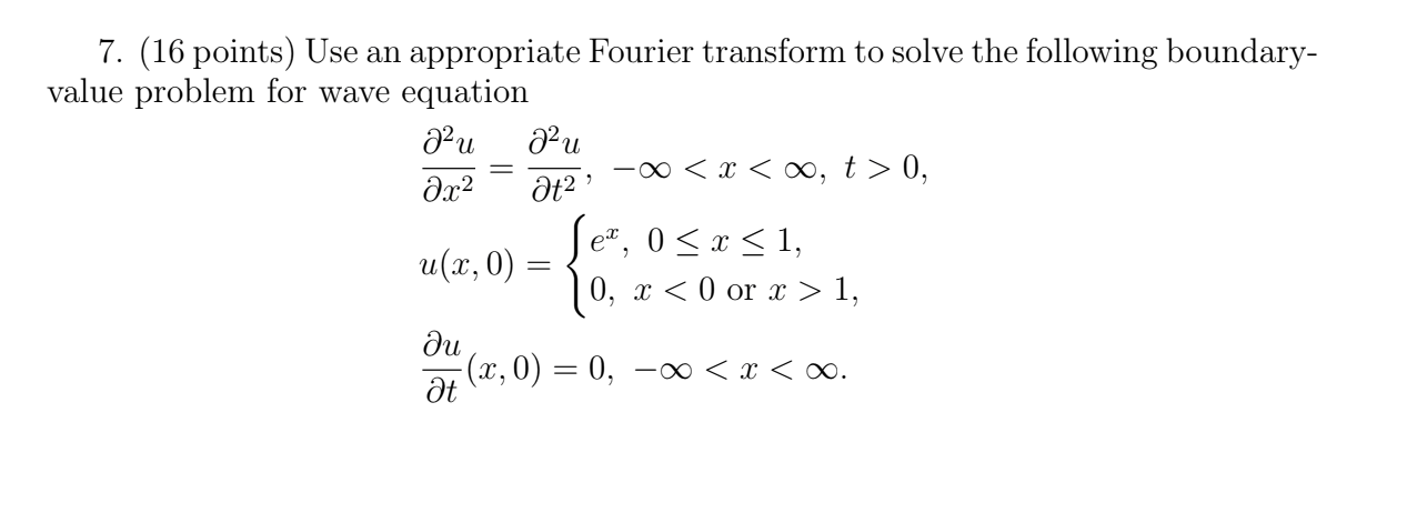 Solved 7. (16 points) Use an appropriate Fourier transform | Chegg.com