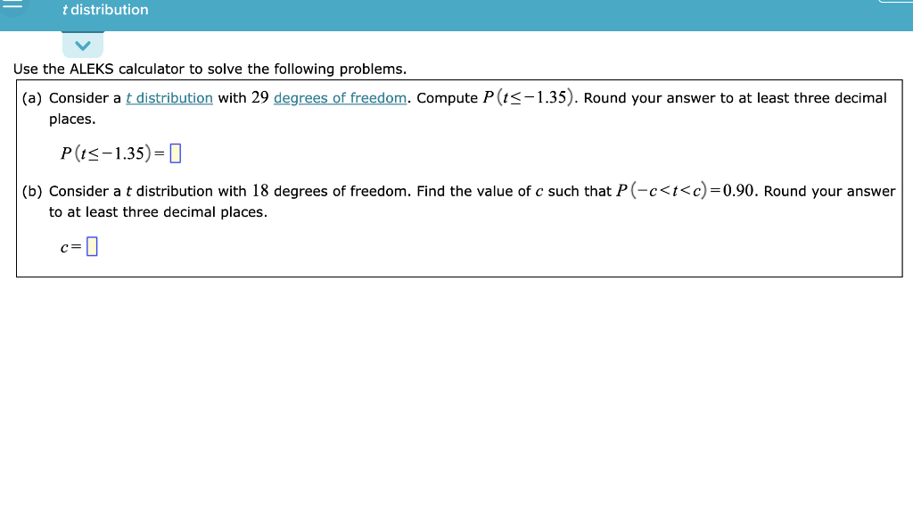 Solved t distribution Use the ALEKS calculator to solve the | Chegg.com