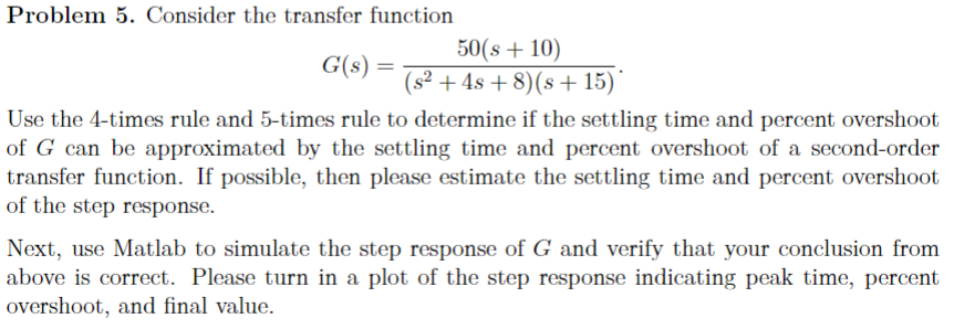 Solved Problem 5. Consider the transfer function | Chegg.com