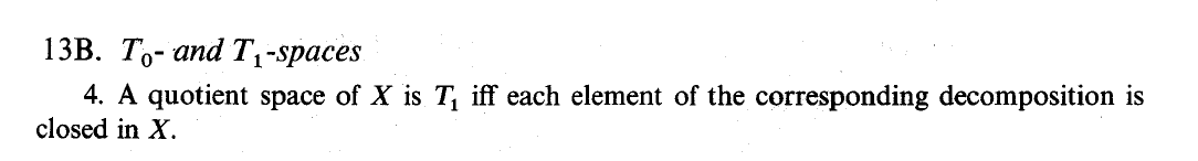 Solved 13B. To- and T, -spaces 4. A quotient space of X is | Chegg.com