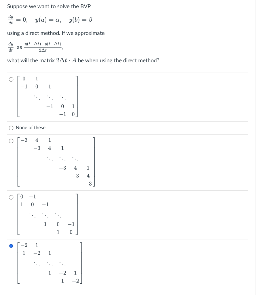 Solved Suppose we want to solve the BVP dtdy=0,y(a)=α,y(b)=β | Chegg.com