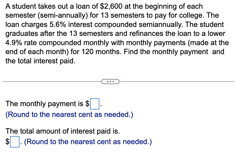 Solved A student takes out a loan of $2,600 at the beginning | Chegg.com