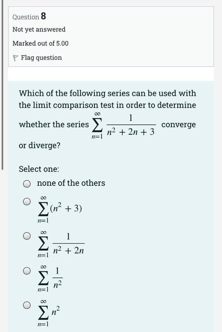 Solved Question 8 Not yet answered Marked out of 5.00 P Flag | Chegg.com