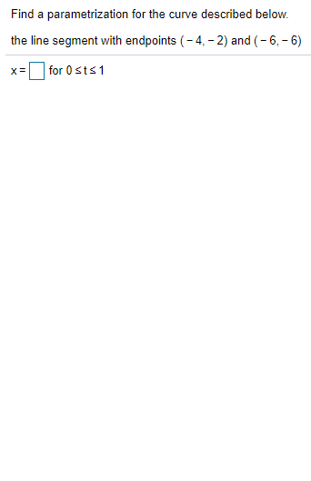 Solved Find A Parametrization For The Curve Described Below 