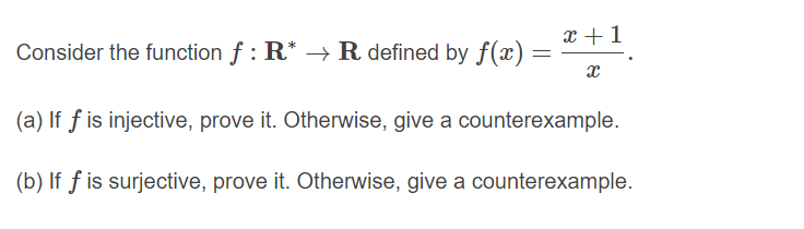 Solved X + 1 Consider the function f:R* + R defined by f(2) | Chegg.com