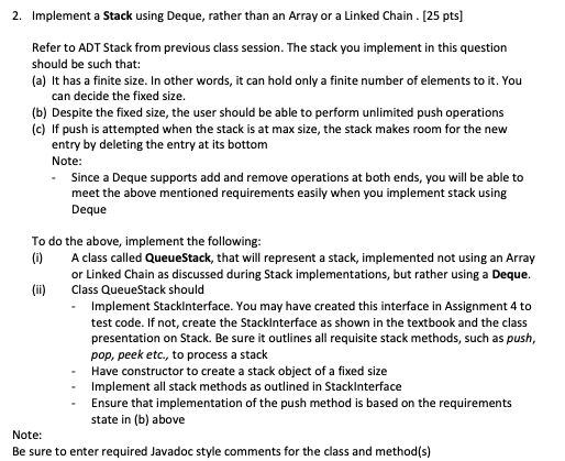Solved 2. Implement a Stack using Deque, rather than an | Chegg.com