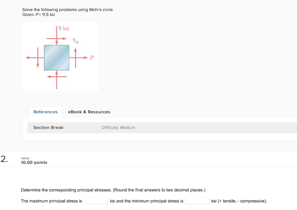Solved Solve the following problems using Mohr's circle. | Chegg.com Solved Solve the following problems using Mohr's circle. | Chegg.com