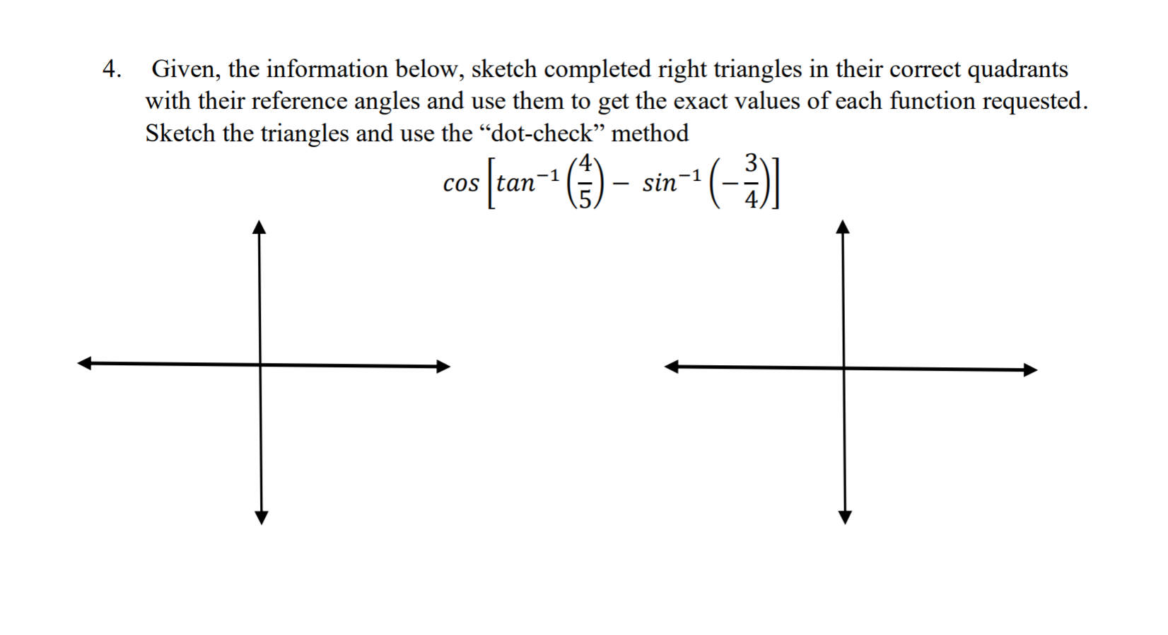 Solved 4. Given, the information below, sketch completed | Chegg.com