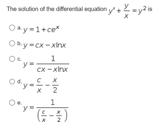 Solved The solution of the differential equation y′+xy=y2 is | Chegg.com