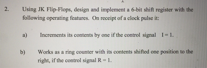 Solved Using JK Flip-Flops, design and implement a 6-bit | Chegg.com