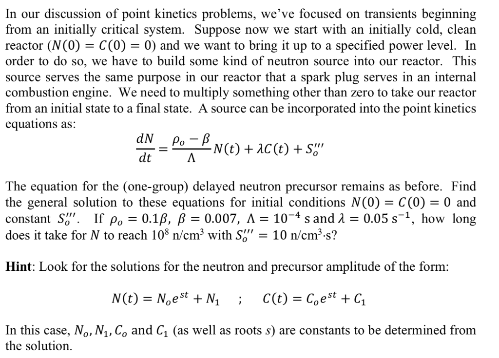 Solved In our discussion of point kinetics problems, we've | Chegg.com