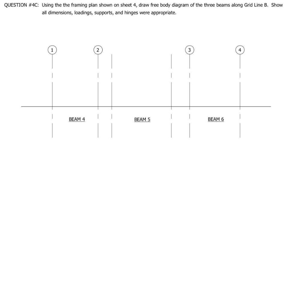 QUESTION #4C: Using the the framing plan shown on | Chegg.com