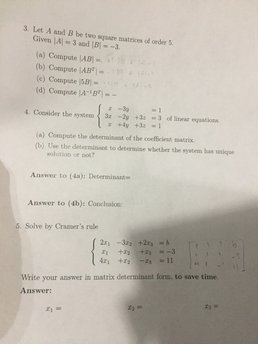 Solved 3. Let A and B be two square matrices of order 5. | Chegg.com