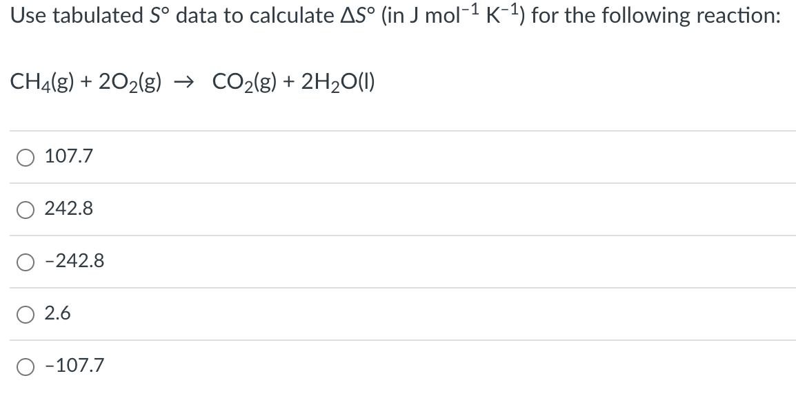 Solved Use tabulated S° ﻿data to calculate ΔS° (in | Chegg.com
