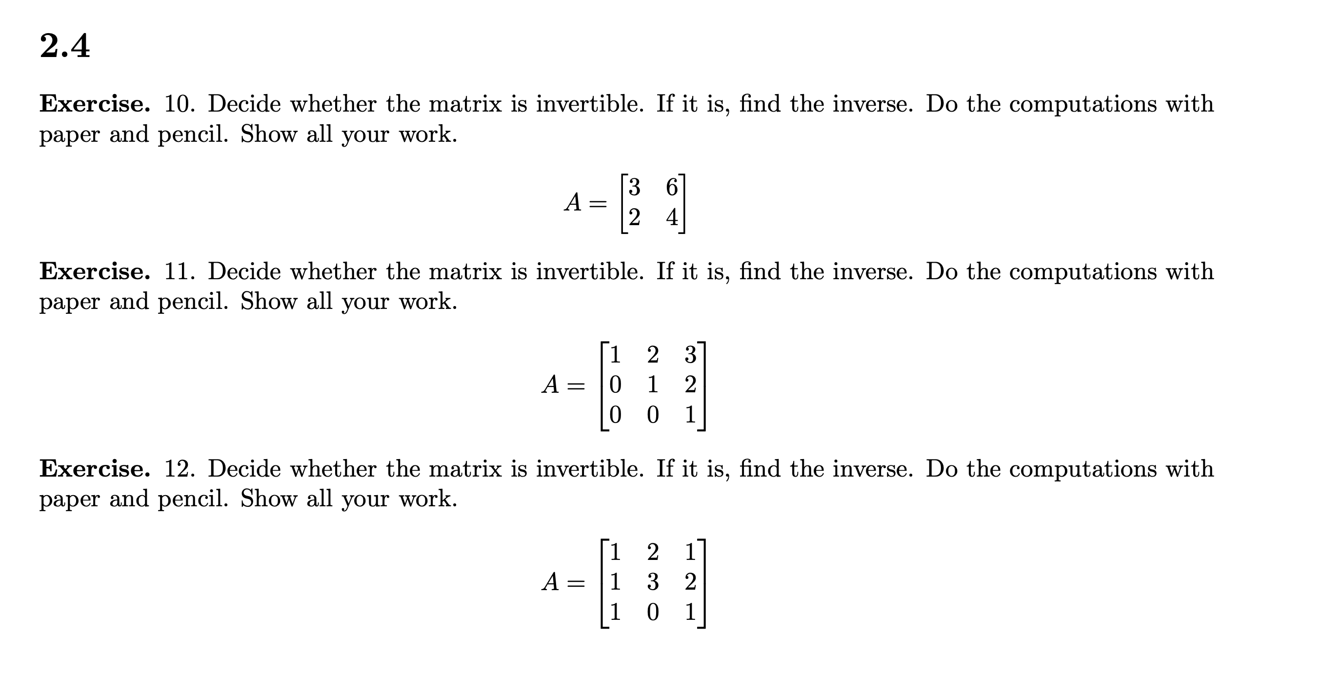 [Solved]: Exercise. 10. Decide whether the matrix is invert
