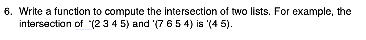 Solved 6. Write a function to compute the intersection of | Chegg.com