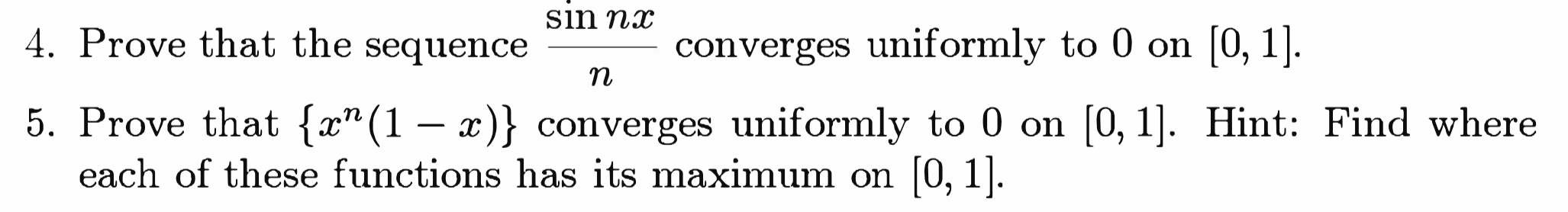 Solved 4. Prove that the sequence nsinnx converges uniformly | Chegg.com