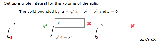 Solved Set up a triple integral for the volume of the solid. | Chegg.com