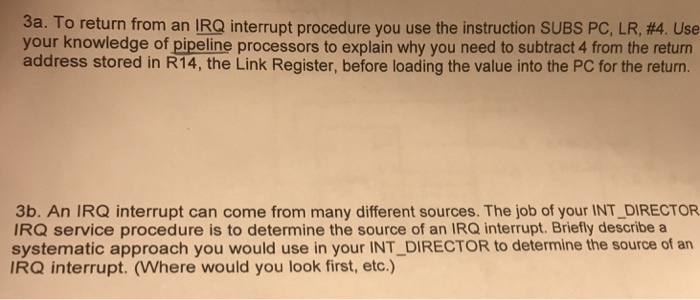 Solved 3a. To return from an IRQ interrupt procedure you use | Chegg.com