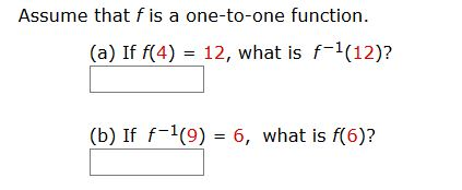 Solved Assume that f is a one-to-one function. (a) If f(4) = | Chegg.com