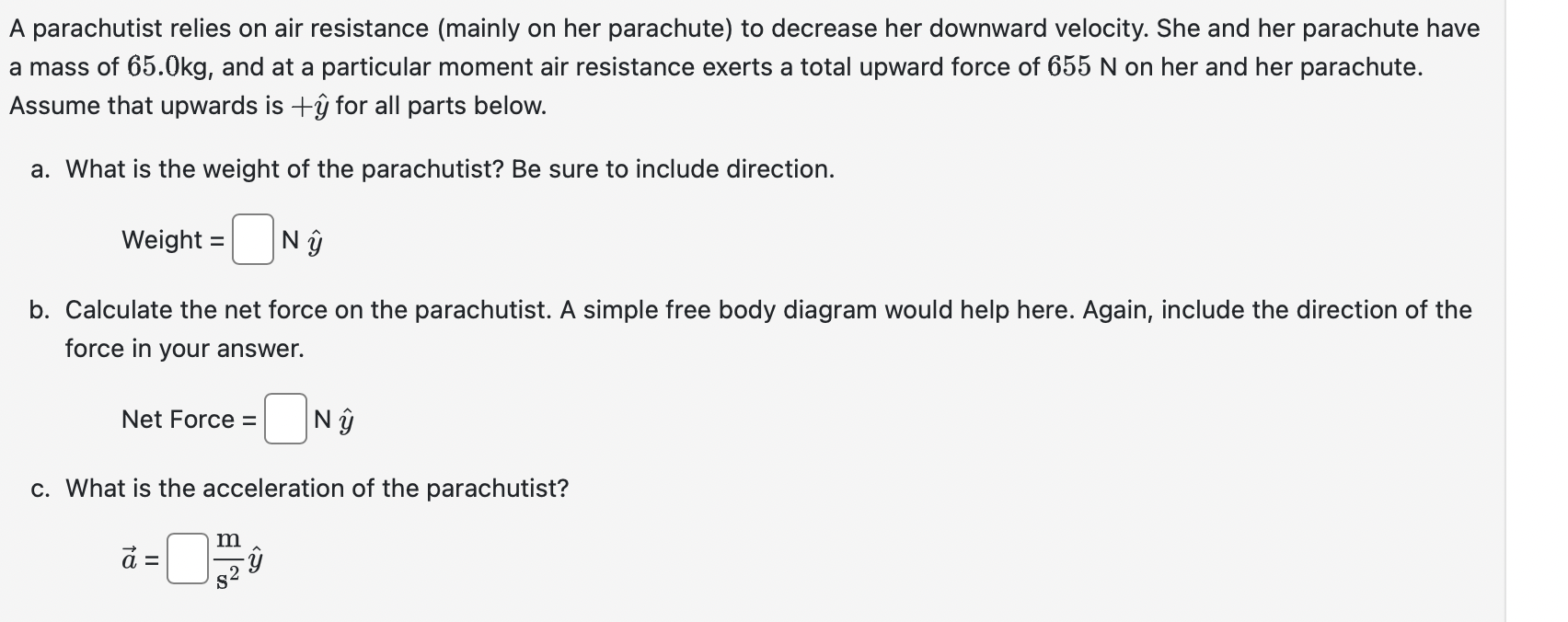 Solved A parachutist relies on air resistance (mainly on her | Chegg.com