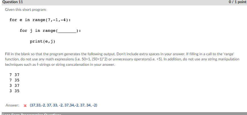 Solved 0 / 1 point Question 11 Given this short program: for | Chegg.com