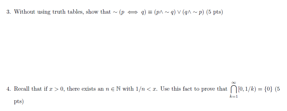 Solved 3. Without using truth tables, show that ~ (p q) = | Chegg.com