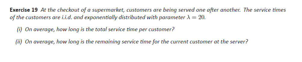 Solved Exercise 19 At the checkout of a supermarket, | Chegg.com